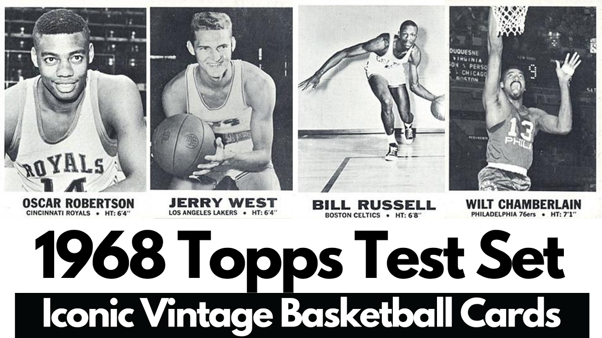The Story of the Rare and Valuable 1968 Topps Basketball Card Test Set ...
