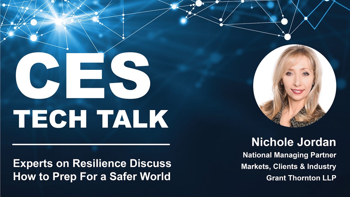 CES Tech Talk Podcast: Experts on Resilience Discuss How to Prep For a ...