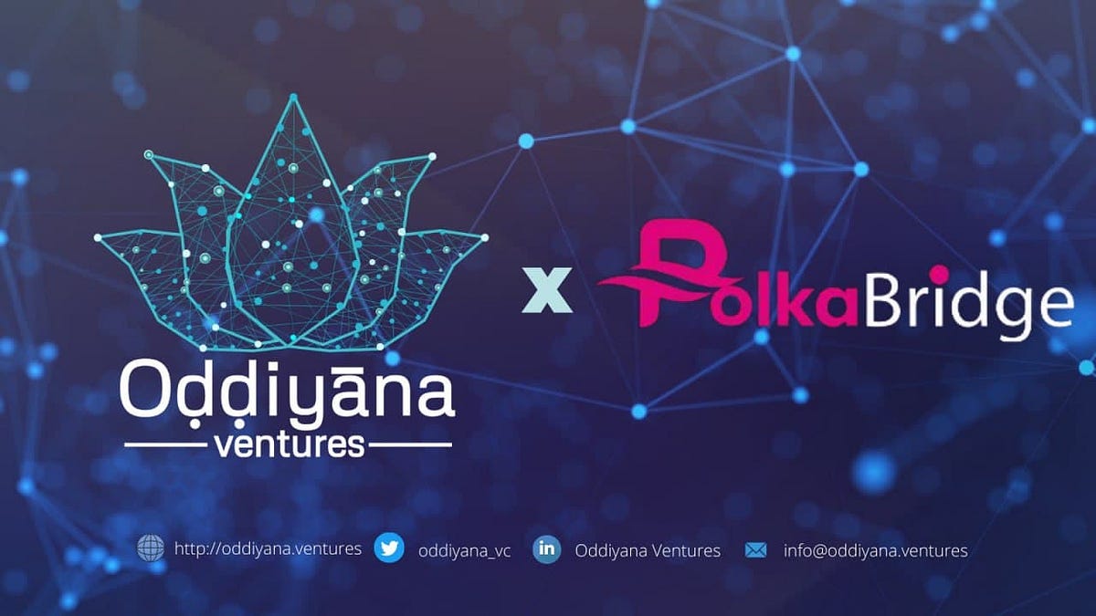 Oddiyana Ventures Partners With PolkaBridge | by Oddiyana Ventures | Oct, 2021 | Medium