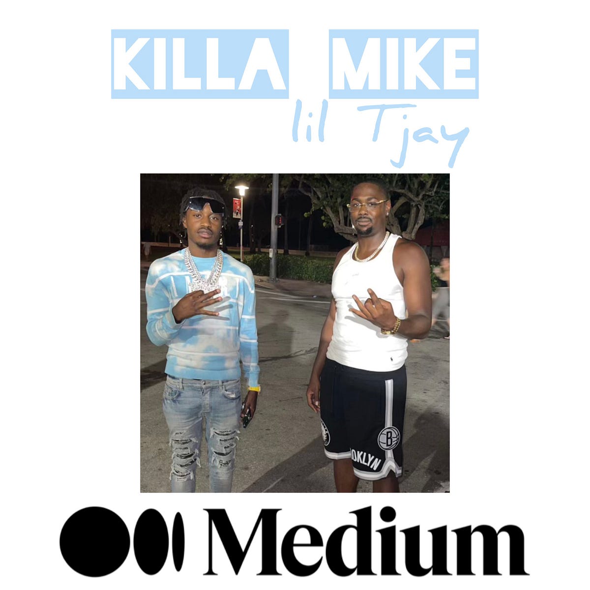 Killa Mike co-signed by Rapper Lil Tjay? - Verified Media - Medium