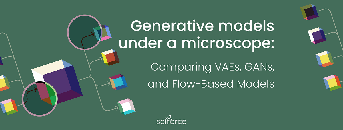 Generative models under a microscope: Comparing VAEs, GANs, and Flow-Based Models | by Sciforce ...