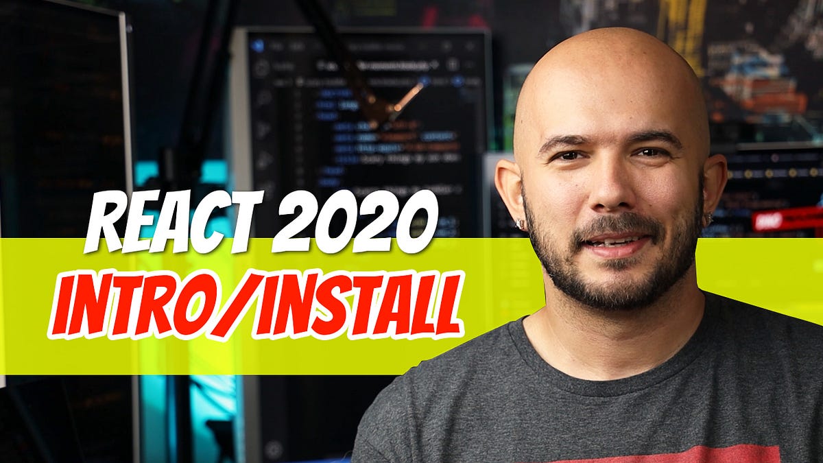 React 2020 — P1: Intro and Installation | by Dino Cajic | Dev Genius ...