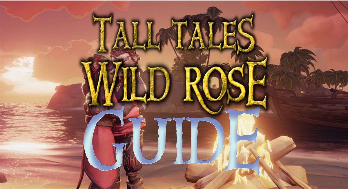Guide to the Wild Rose Tall Tale. Lovers lost at sea… | by Jeff Onan ...