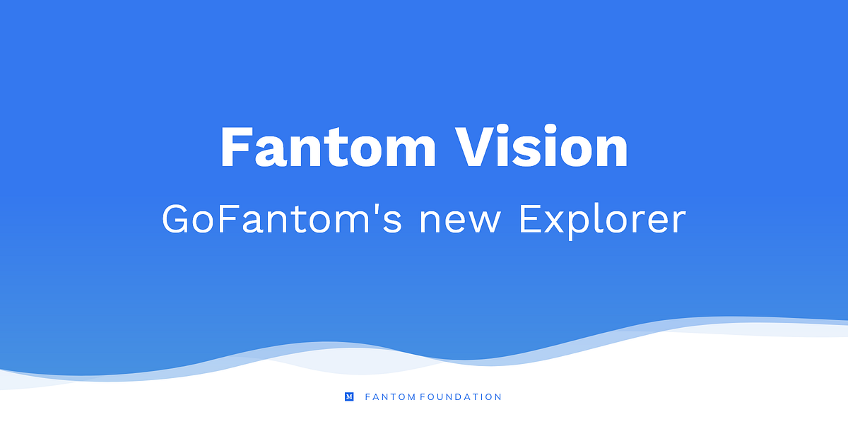 Releasing Fantom Vision. Yesterday we shared details on our new… | by ...