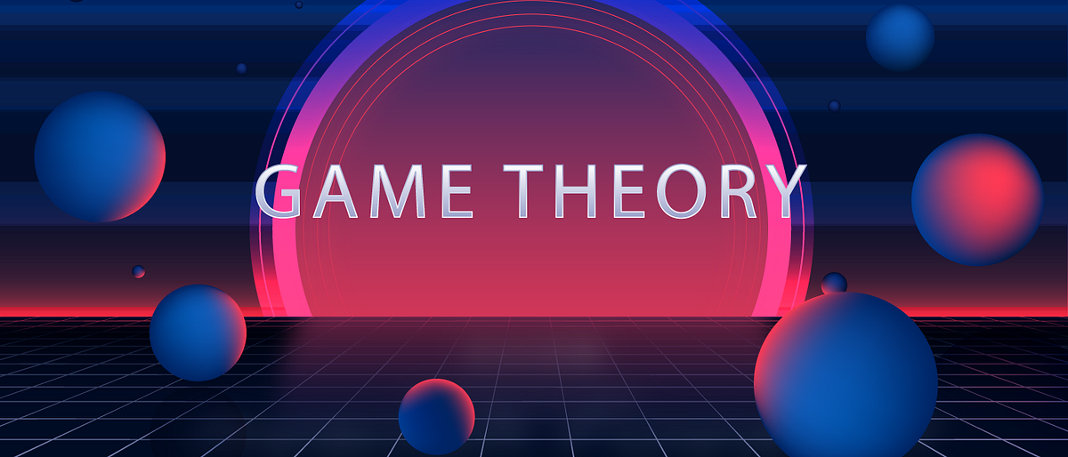 Game Theory. Hey guys! Welcome back to our look at… | by Neon Savage ...