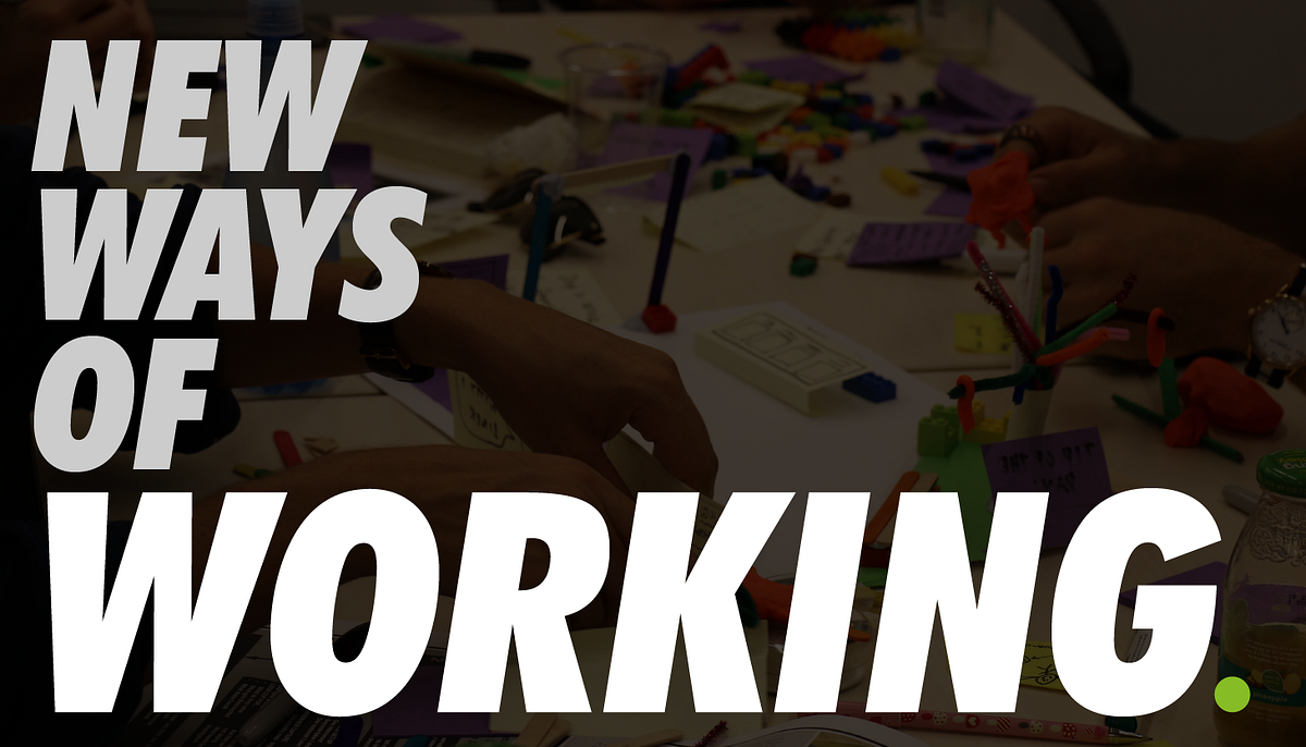New Ways of Working. The corporate world is in constant… | by Bryan ...