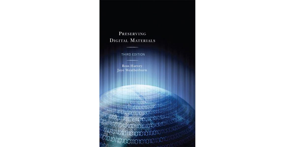 Review: Preserving Digital Materials (2018) | by Metropolitan Archivist ...