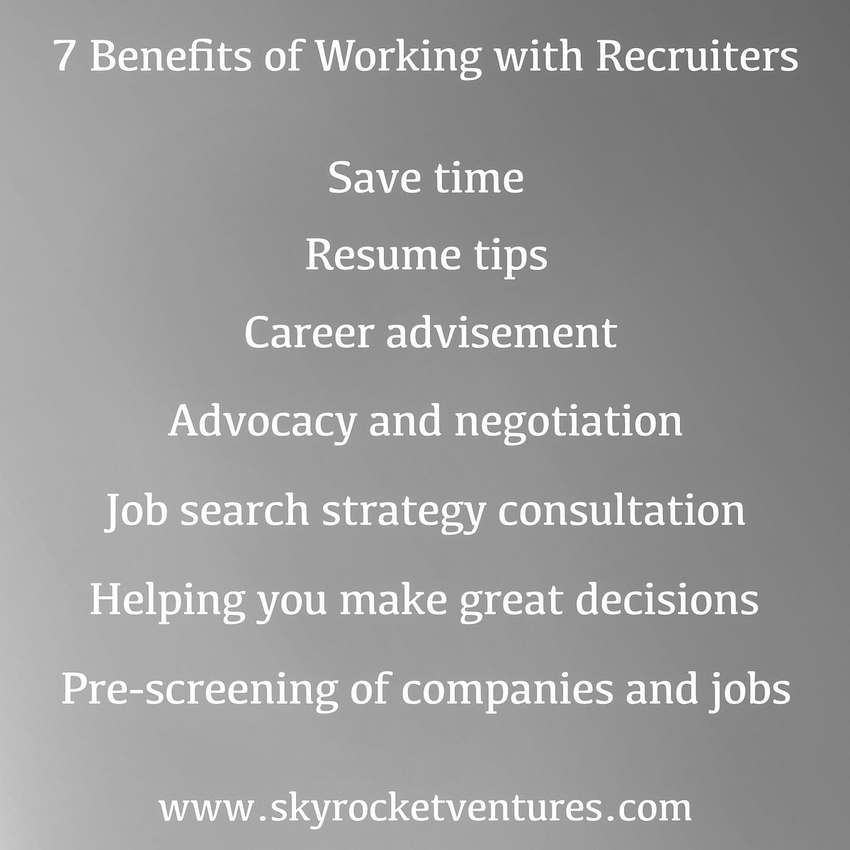 Skyrocket Ventures: 7 Benefits of Working with Recruiters 2019 | by ...