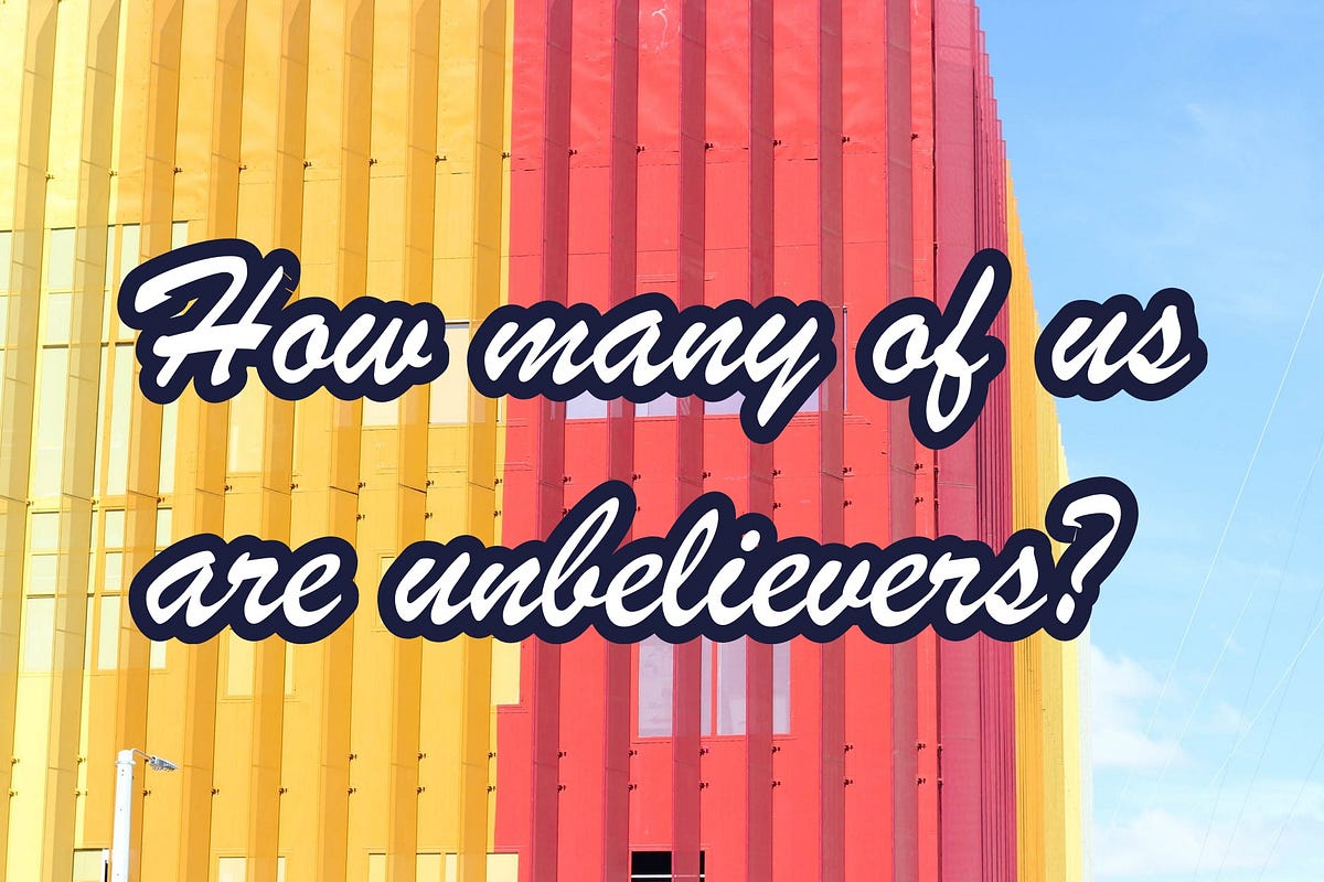 ARE YOU AN UNBELIEVER? - Baptist Messages and Lessons - Medium