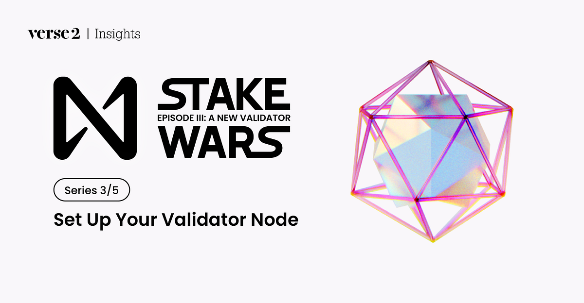 Step 2. Set up your validator node (2) | by verse2 | verse2 | Medium