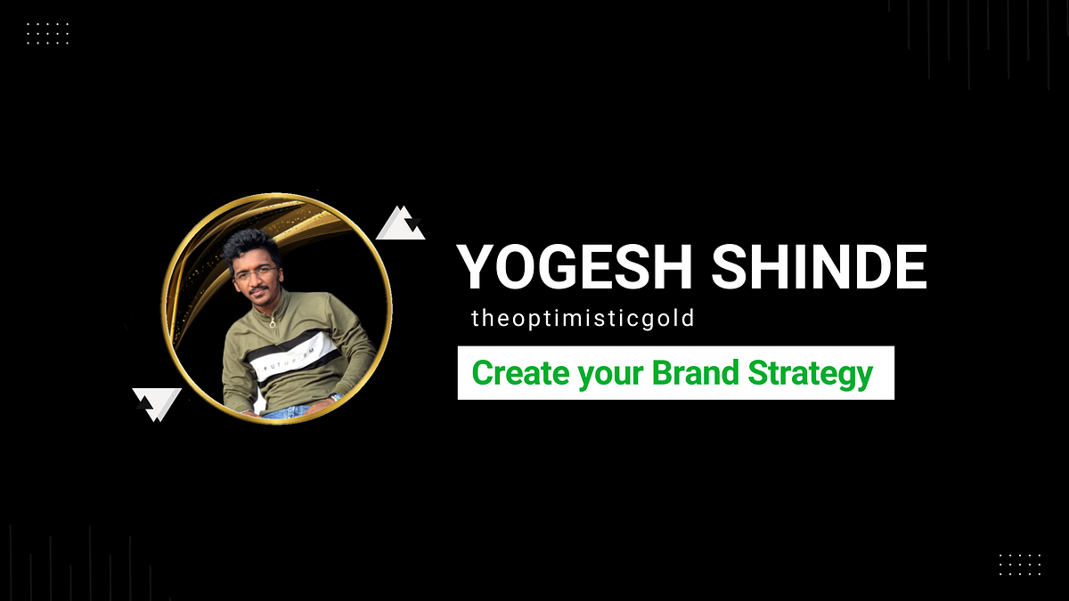 How to create your Brand Strategy ? | by Yogesh Shinde | Sep, 2022 | Medium