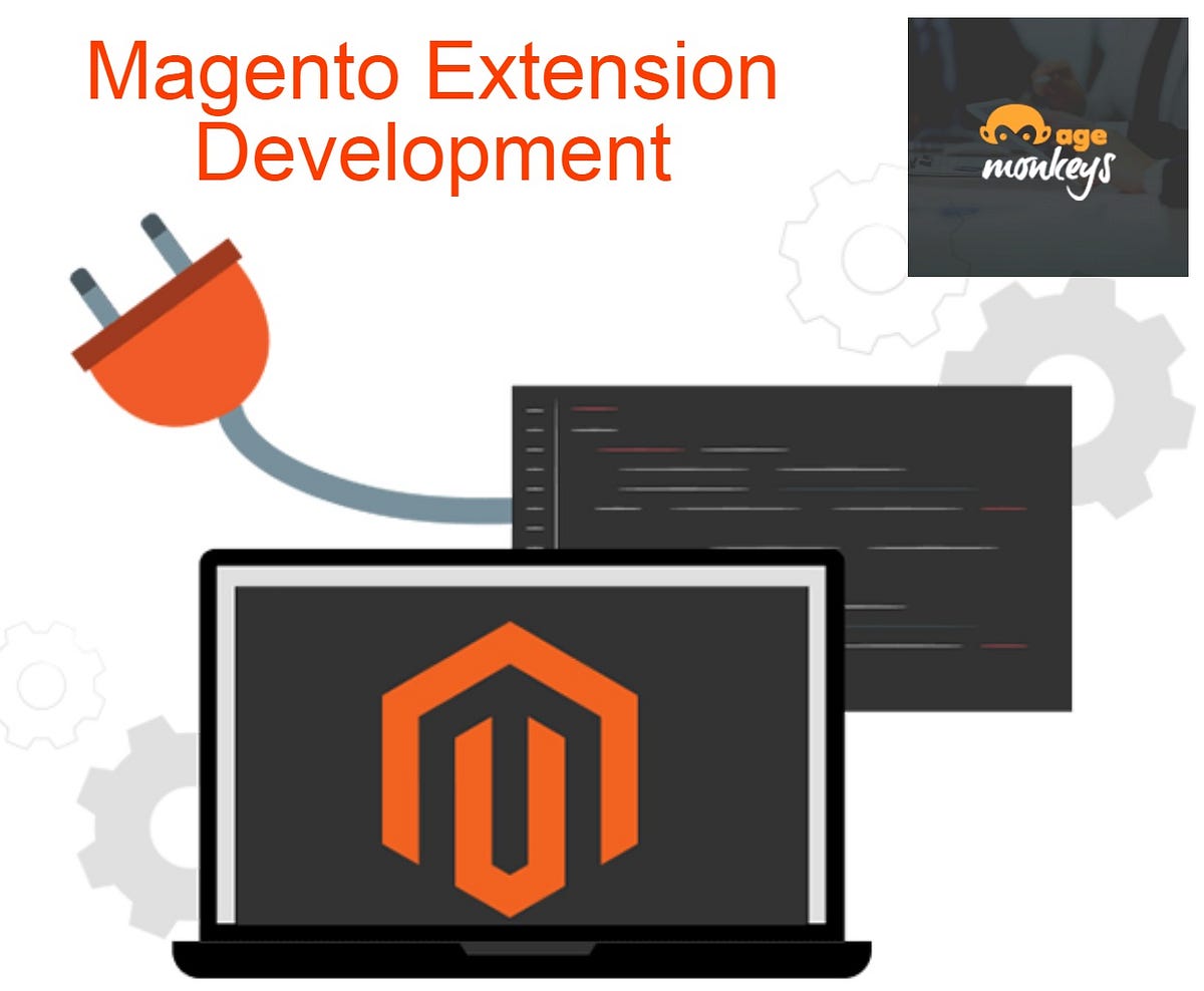 The Benefits of Custom Magento Extension Development | by Melissa Ashton | Custom Magento ...