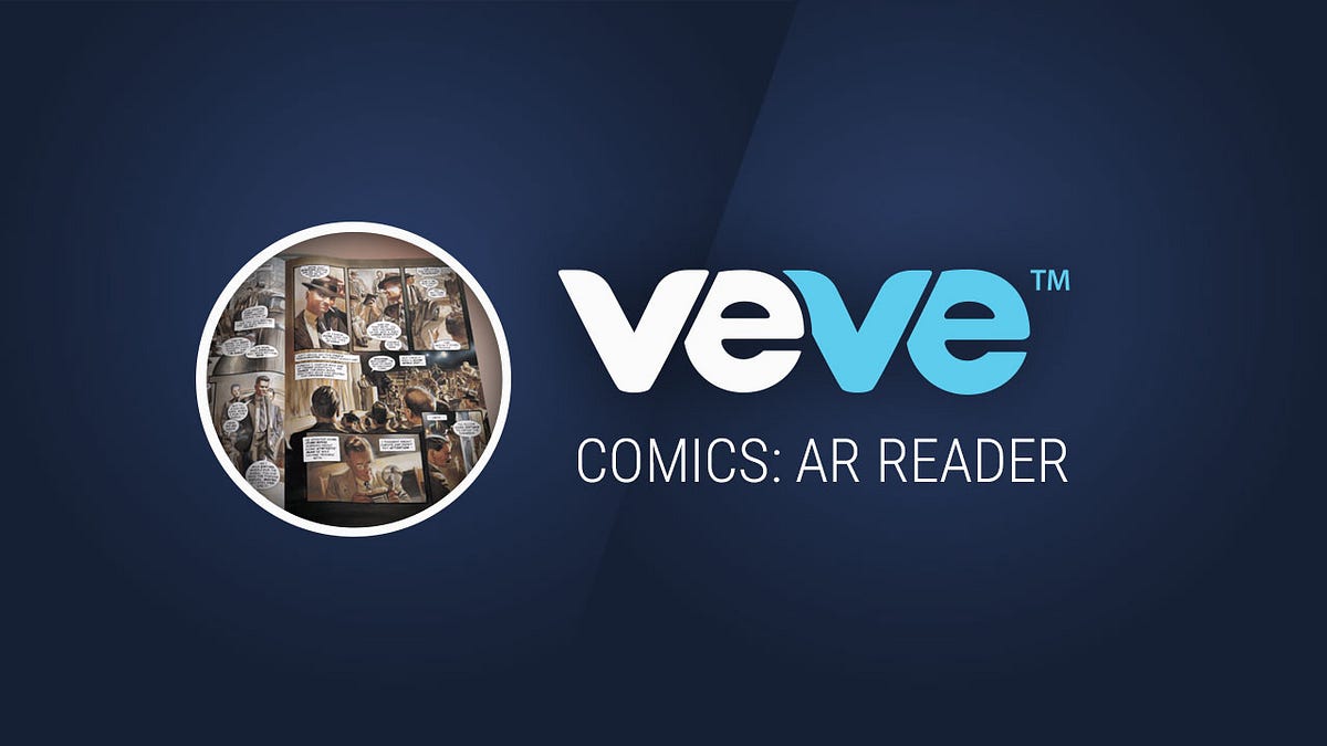 VeVe Digital Comics: AR Reader. The future has arrived with VeVe’s… | by VeVe. | VeVe | Medium