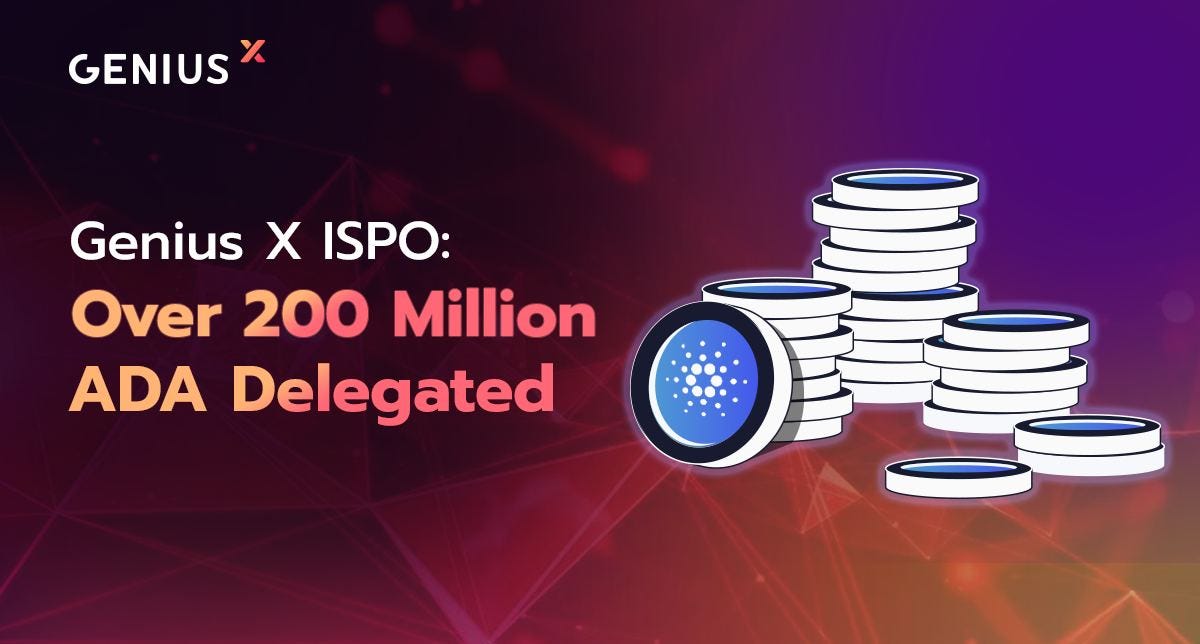 Genius X ISPO Update: Over 200 Million ADA ($110 Million) Delegated in One Week After Launch ...