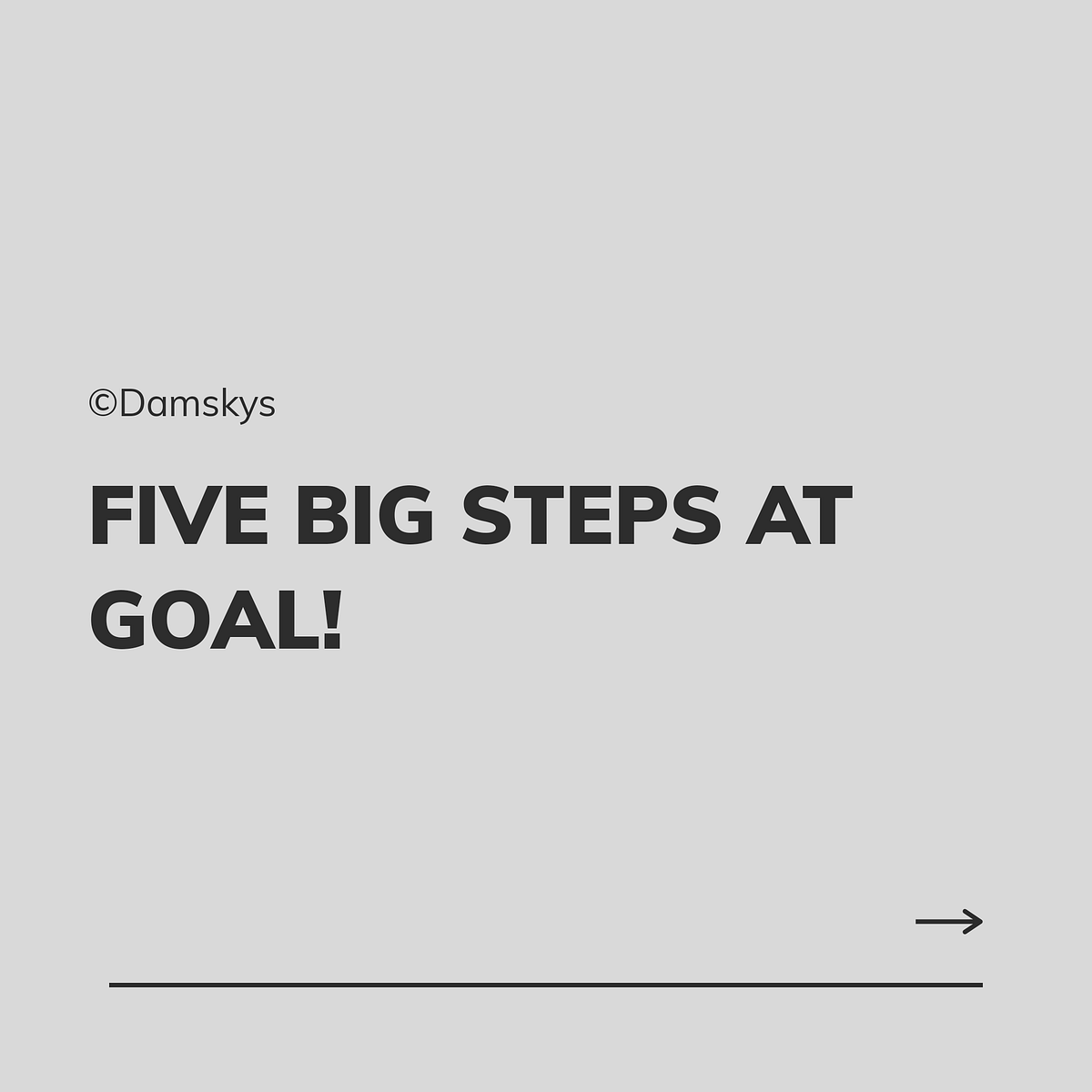 Five big steps at goal!. The pursuit of success is not really as… | by ...