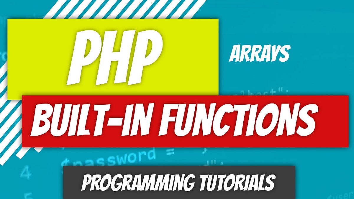 Php — P105 Array Functions Getting Close To Completion In The By Dino Cajic Dec 2022 5269