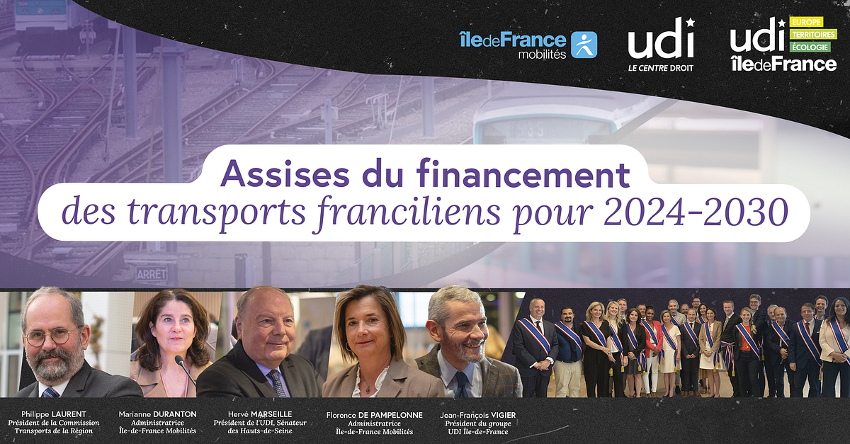 Financement des transports publics d’Île-de-France jusqu’en 2030 : les propositions de l’UDI ...