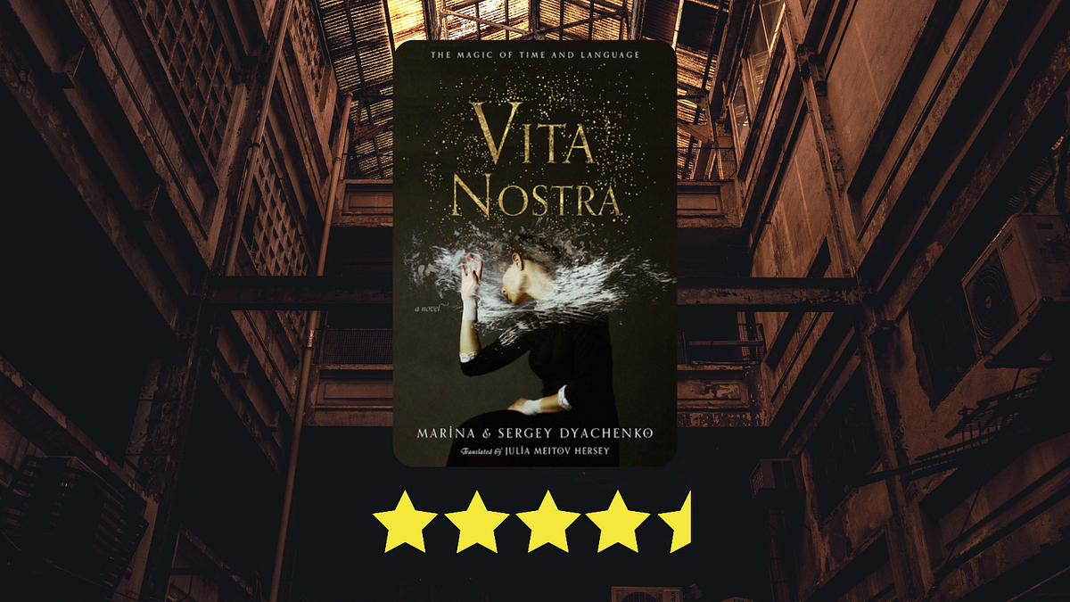 Book Review: Vita Nostra by Marina and Sergey Dyachenko | Feedium