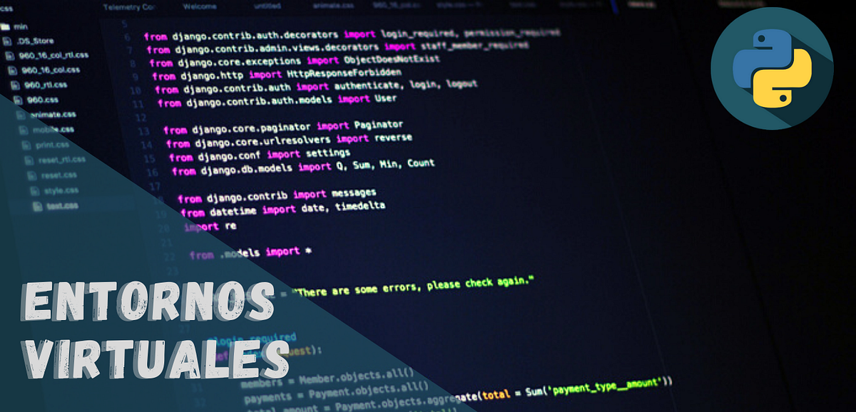Entornos virtuales con Python. Los entornos virtuales se pueden… | by ...