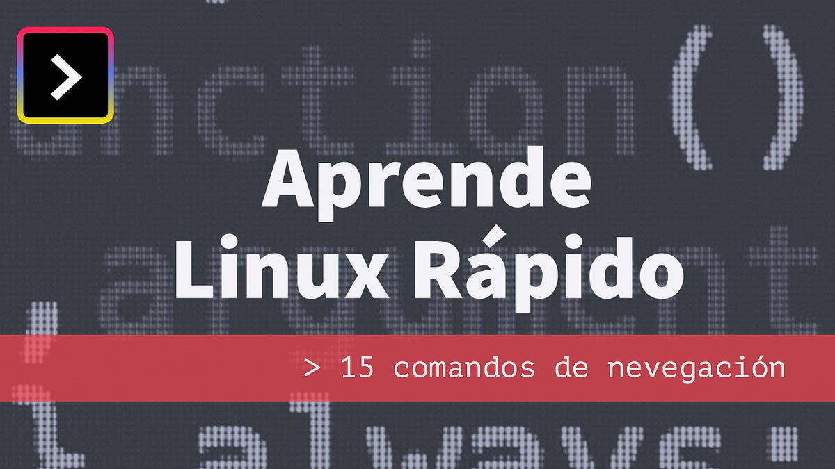 Aprende Linux Rápido. 15 comandos básicos de navegación | by Mariano Morales Ramírez ...