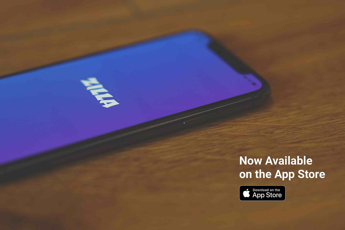 🍾 ZILLA iOS App Released!🍾. We’re thrilled to announce we’ve… | by ...