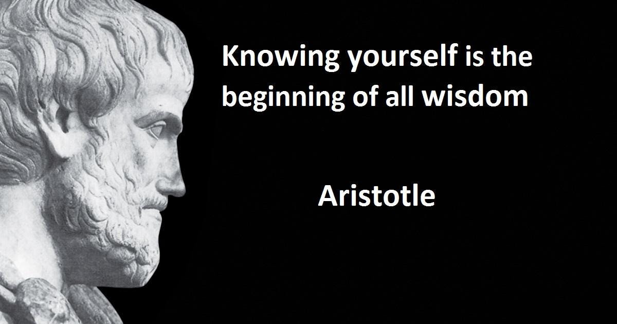  Knowing Yourself Is The Beginning Of All Wisdom Aristotle By