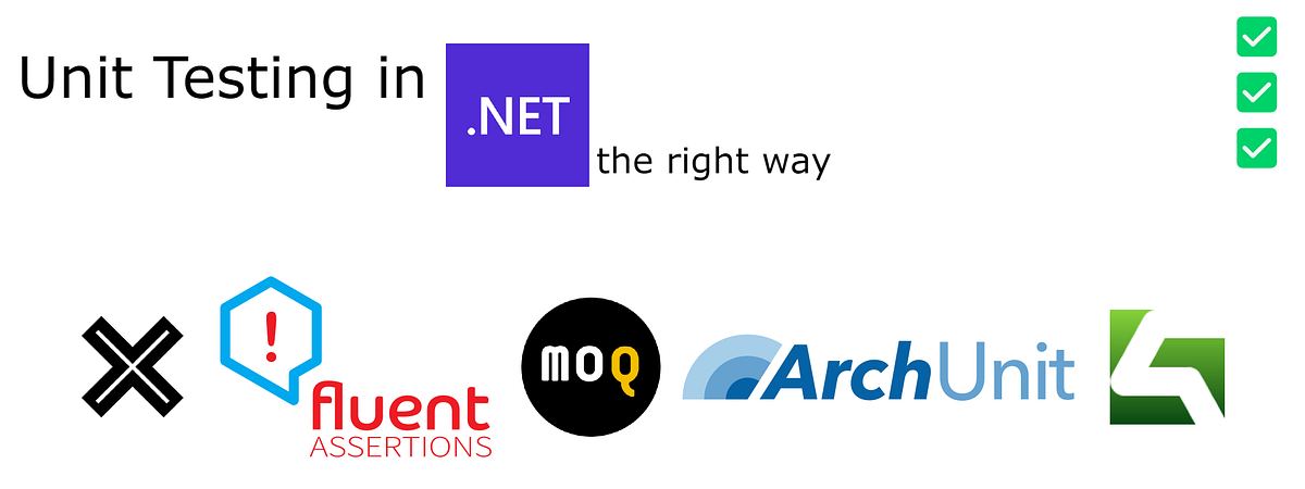 Unit Testing in .NET: the right way | by Rémi Despelchin | Medium