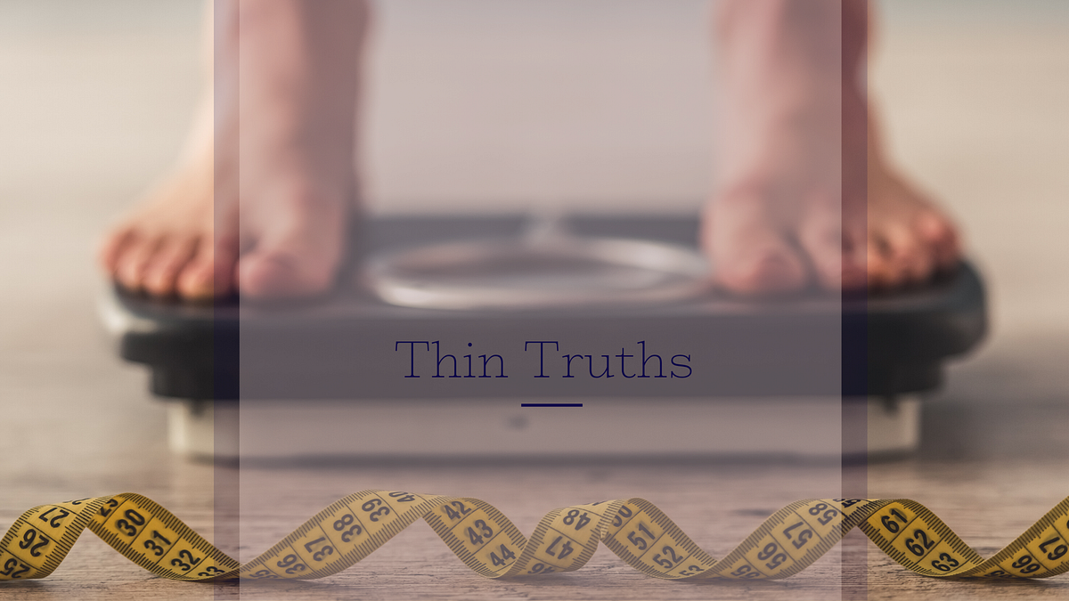 Thin Truths. Why Being Thin Is Different than Being… | by Elle Berry ...