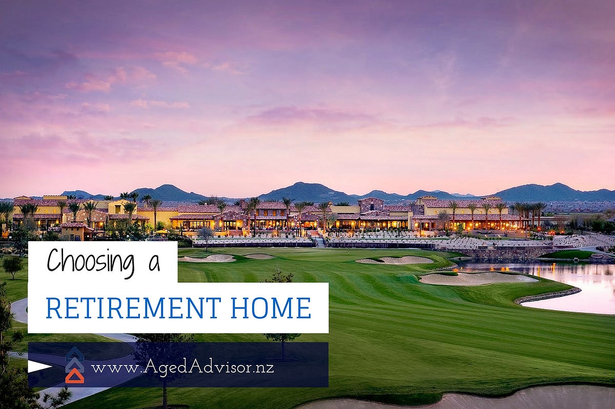 Deciding to Live in the Retirement Homes | by Aged Advisor NZ | Medium