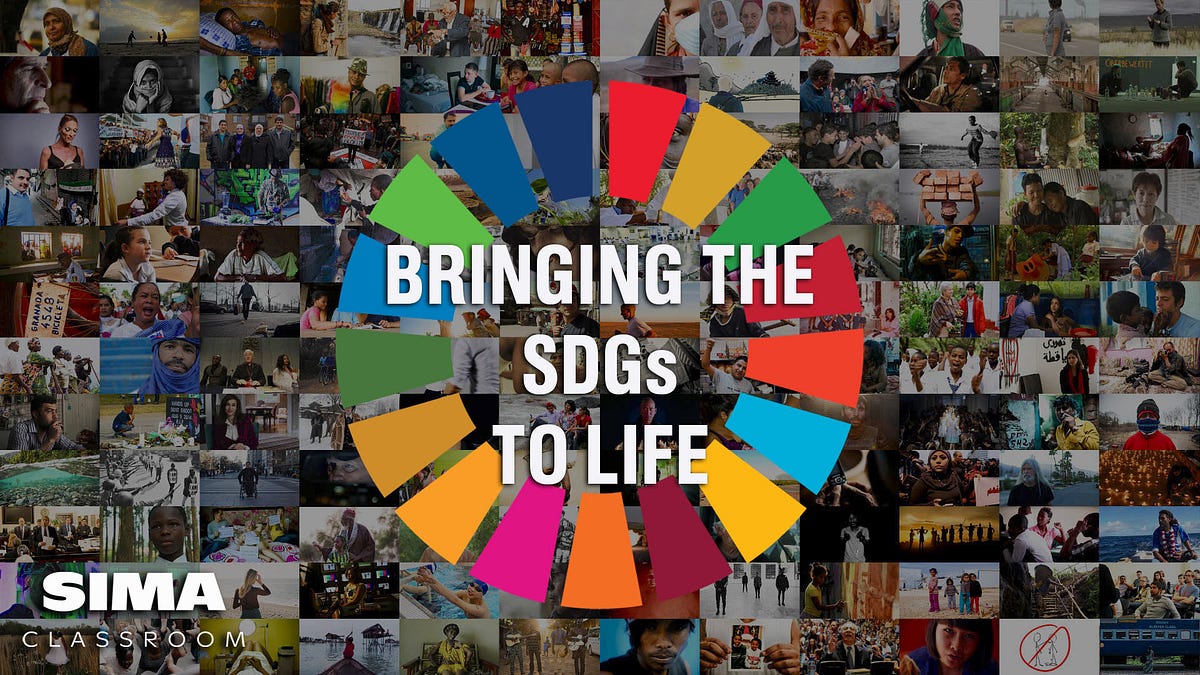 Bringing the SDGs to Life. The Sustainable Development Goals (aka… | by ...