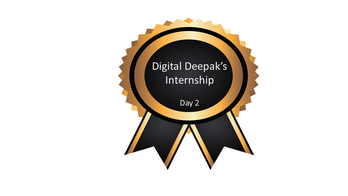 Digital Deepak’s Internship. Story of a Better Marketer: | by ...