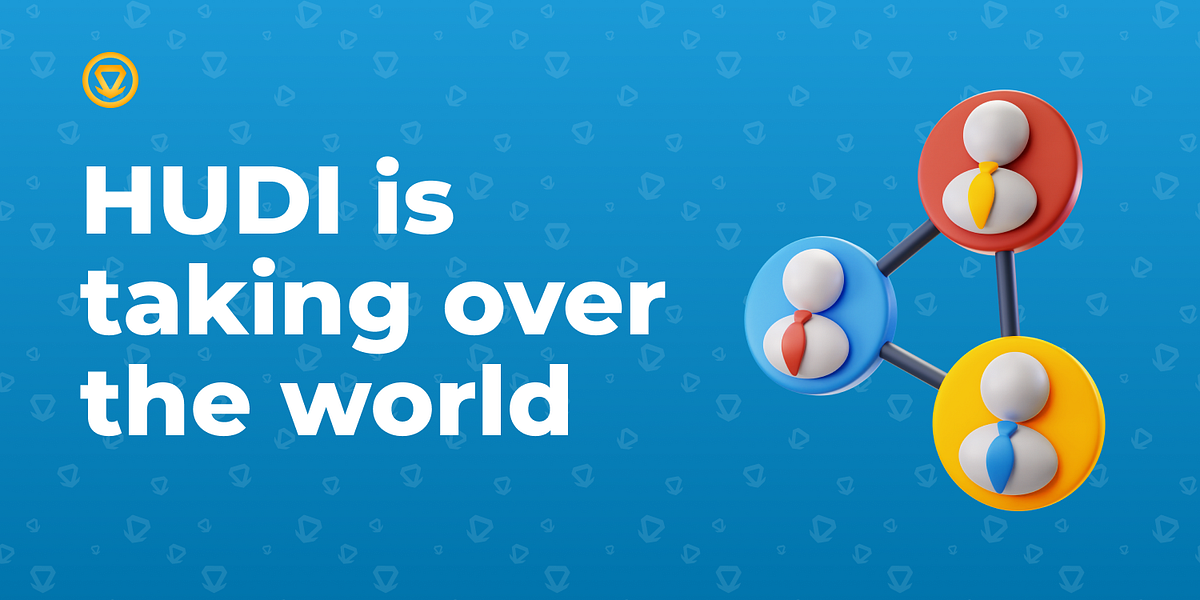 HUDI is taking over the world 🌎. It’s been only a week since HUDI… | by ...