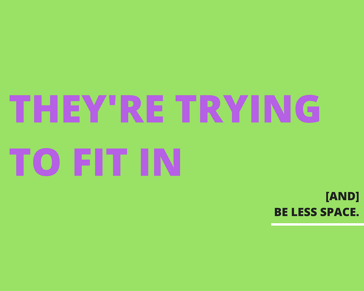 Be Less Space.. DISCLAIMER: The following text may be… | by Brooke Siem ...