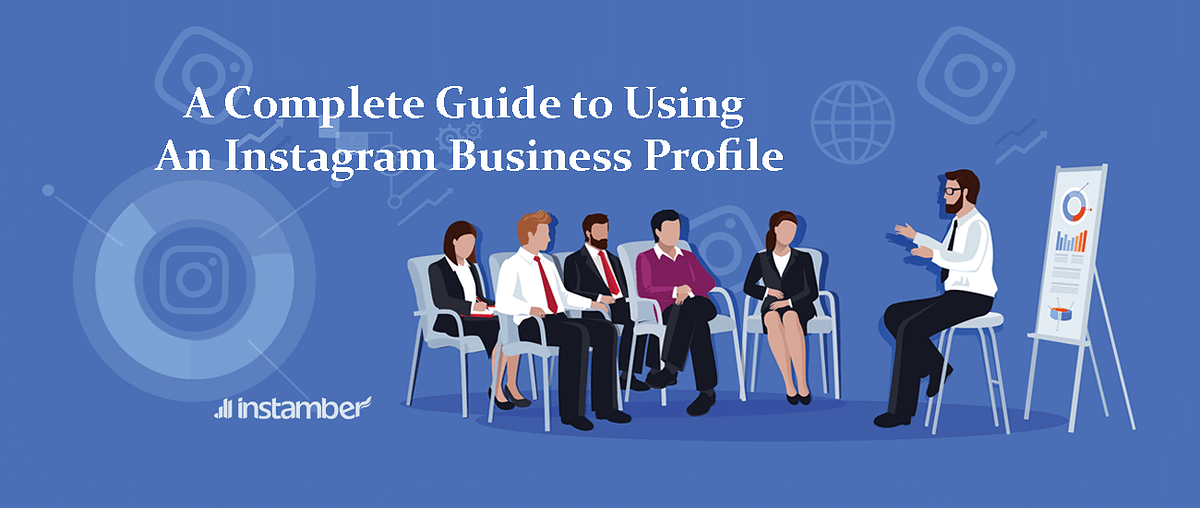 A Complete Guide to Using an Instagram Business Profile | by Olivia ...