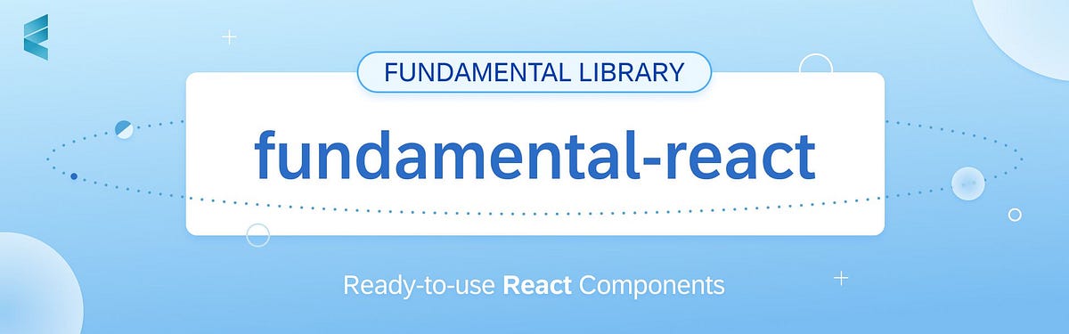 Getting Started with Fundamental React | Fundamental Library Getting Started with Fundamental React | Fundamental Library