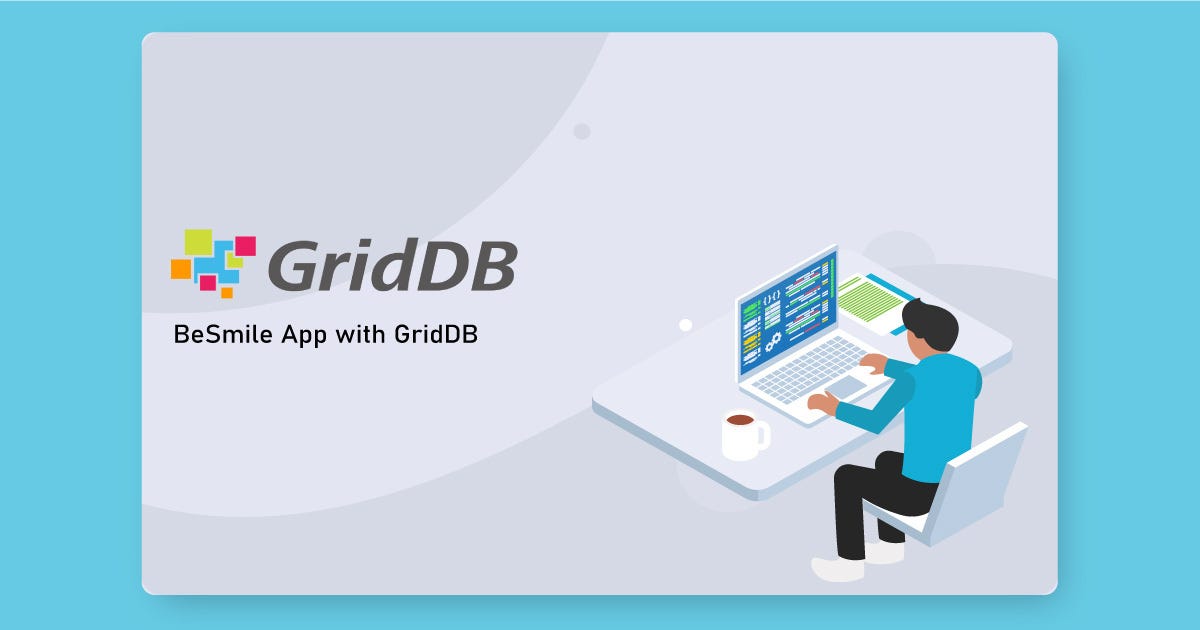 Machine Learning — BeSmile App with GridDB | by Karthick Nagarajan | Analytics Vidhya | Medium