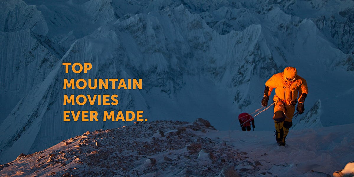 TOP MOUNTAIN MOVIES EVER MADE. These are some of the top… | by OGSO ...