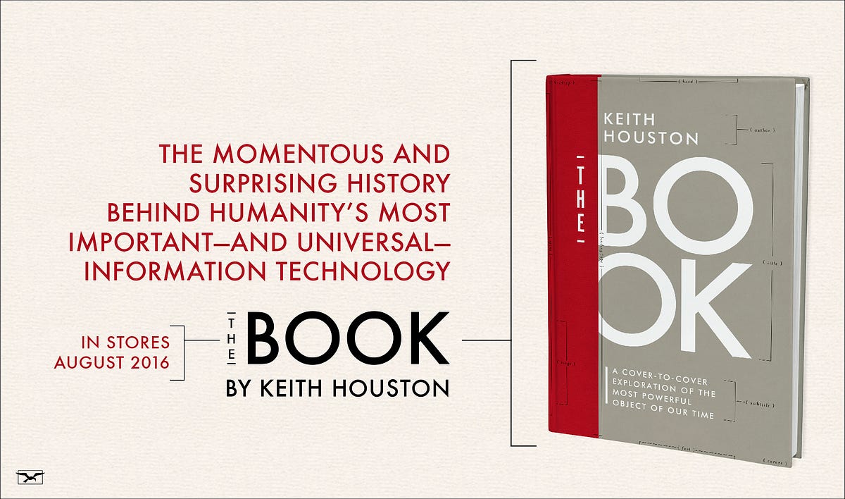 The Book. Keith Houston’s trenchant and timely… | by W.W. Norton UK ...
