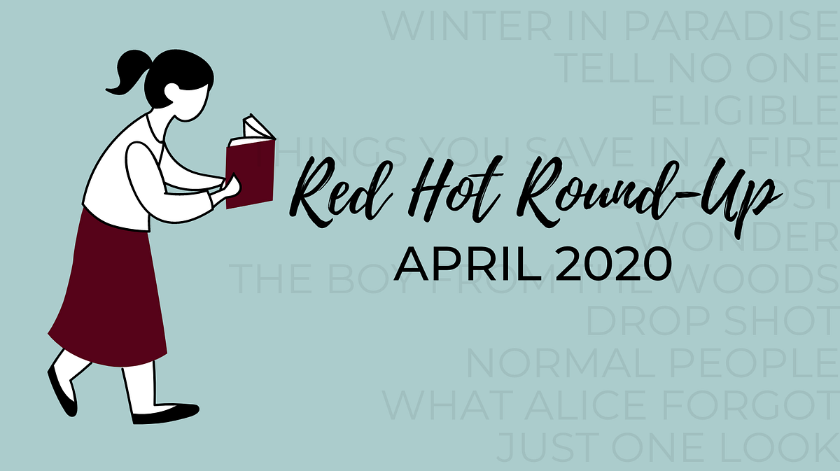 Red Hot April Round-Up. Congratulations to these books for… | by ...