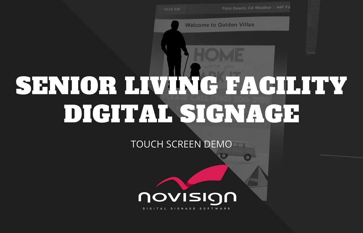 Touch Screen Digital Signage for Senior Living Communities | by Eva T ...