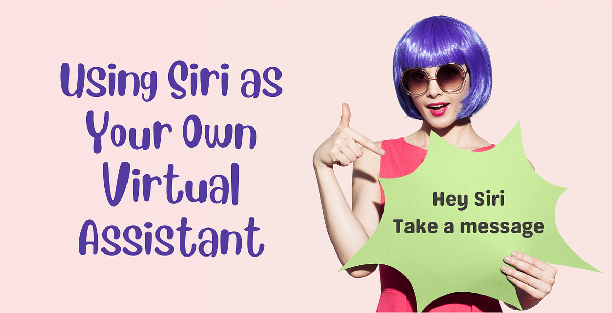 Using Siri as Your Own Virtual Assistant | by Linda Locke | MIDFORM | Oct, 2022 | Medium