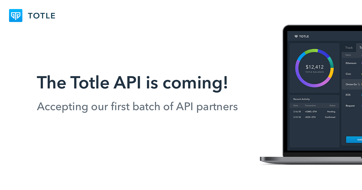 The Totle API is coming!. You asked for it, so we delivered. | by Totle ...