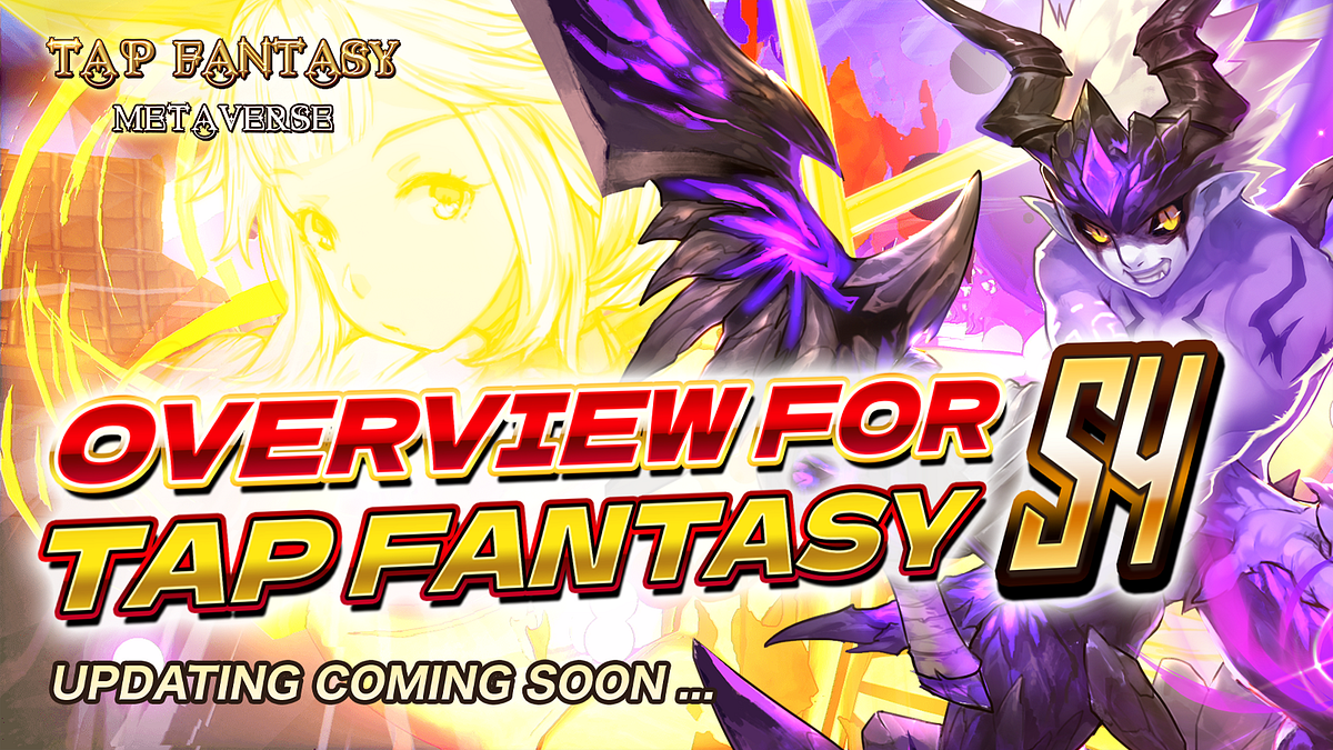 Tap Fantasy S4 Overview. Other Languages | by Tap Fantasy | tapfantasy | Dec, 2022 | Medium