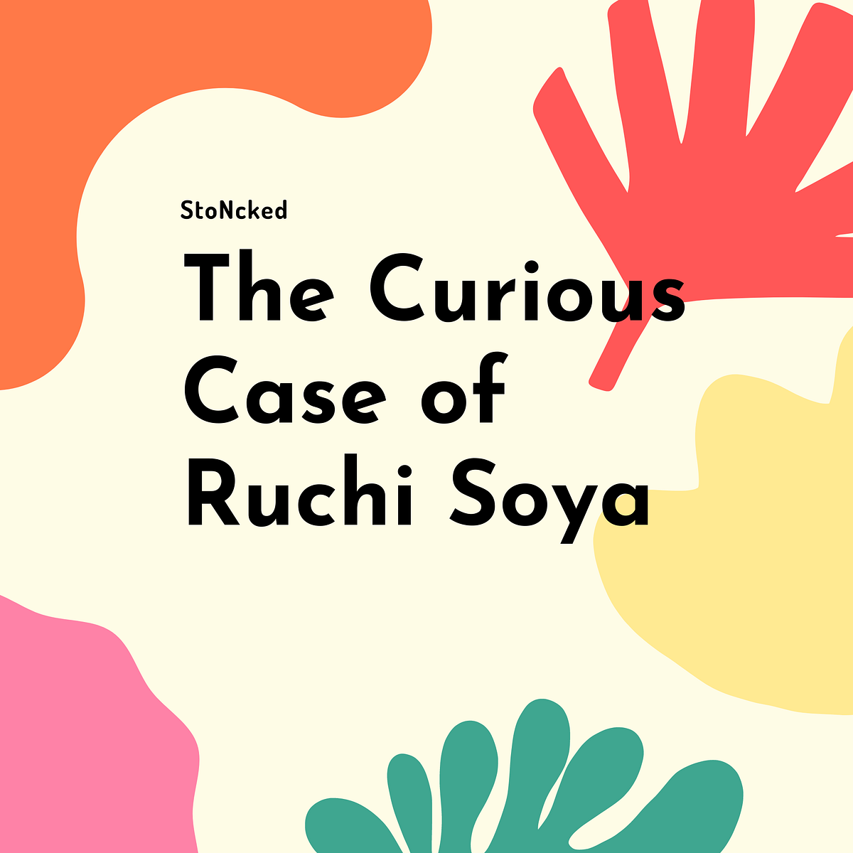 Numbers, Numbers Tell the Truth. Missed Ruchi Soya… | by Ritesh Kr ...