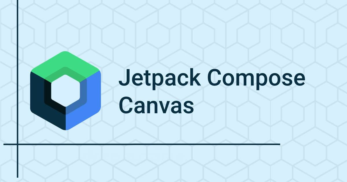 Jetpack Compose Canvas. Jetpack Compose has recently graduated… | by Vikas Kumar ...