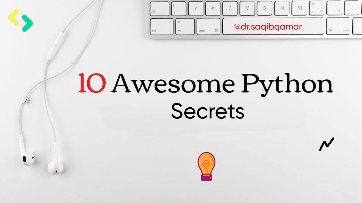 Python Pro Tips 10 Secrets To Boost Your Coding Skills By Saqib 6161