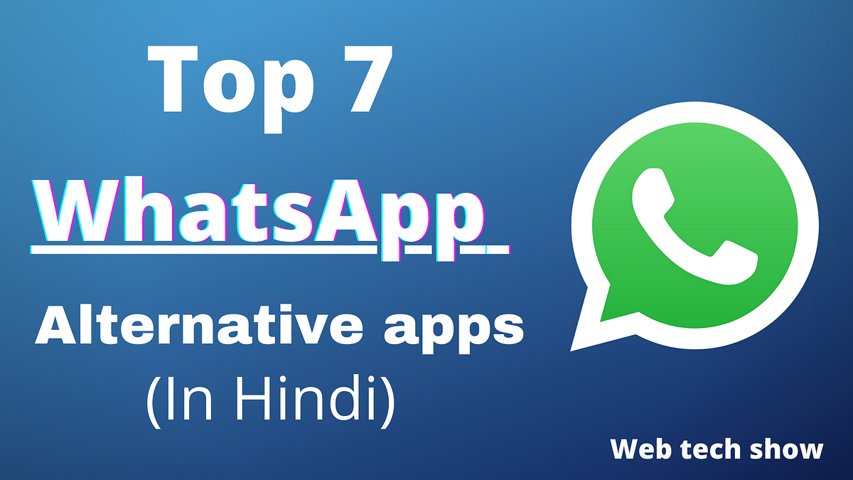 top-7-whatsapp-alternative-apps-you-can-use-in-hindi-by