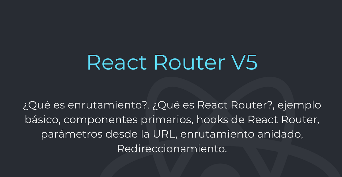React — React Router. ¿Qué es enrutamiento? ¿Qué es React… | by Mauricio Garcia | Medium