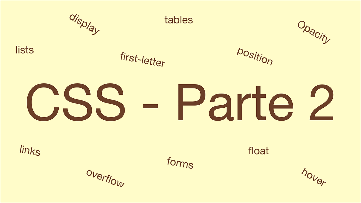 Front-end — CSS (parte 2). Vamos aprender um pouco mais sobre o… | by ...