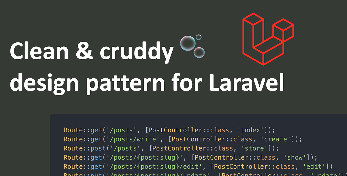 Clean & cruddy design pattern for Laravel | by BastiaanRudolf | Dec, 2022 | Medium